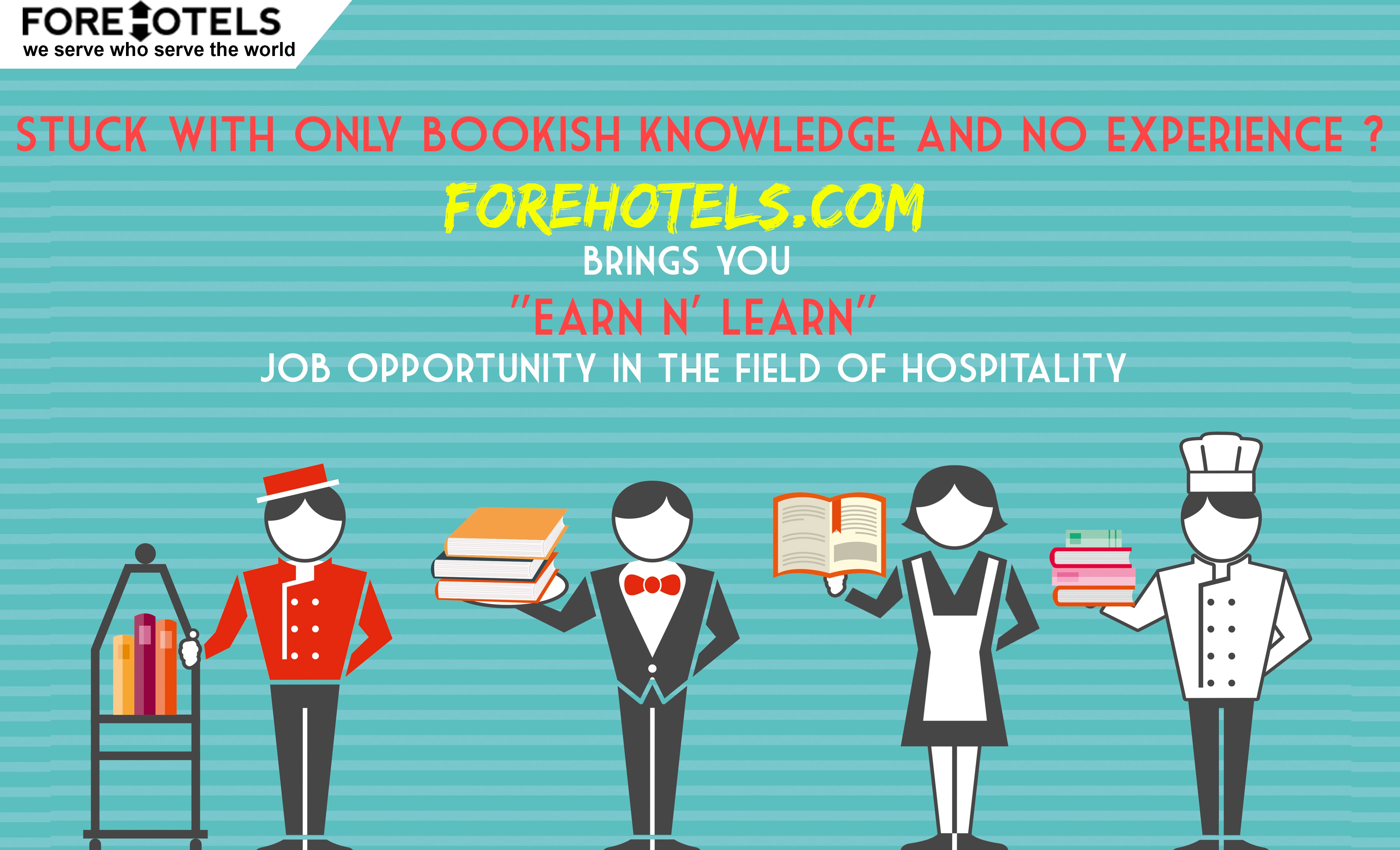 Job Opportunities in Hospitality | Earn N' Learn | Forehotels Blog